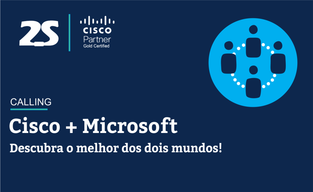 Integração Cisco e Microsoft Teams - Callings - 2S